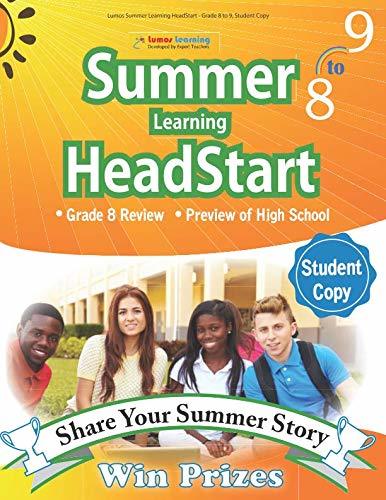 Lumos Summer Learning HeadStart - Grade 8 to 9, Student Copy: Standards ...