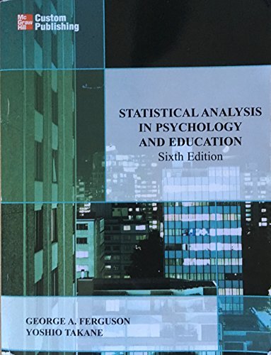 Statistical Analysis in Psychology and Education by George A. Ferguson ...