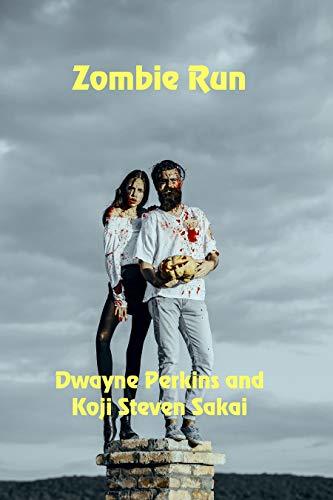 Zombie Run by Dwayne Perkins | Goodreads