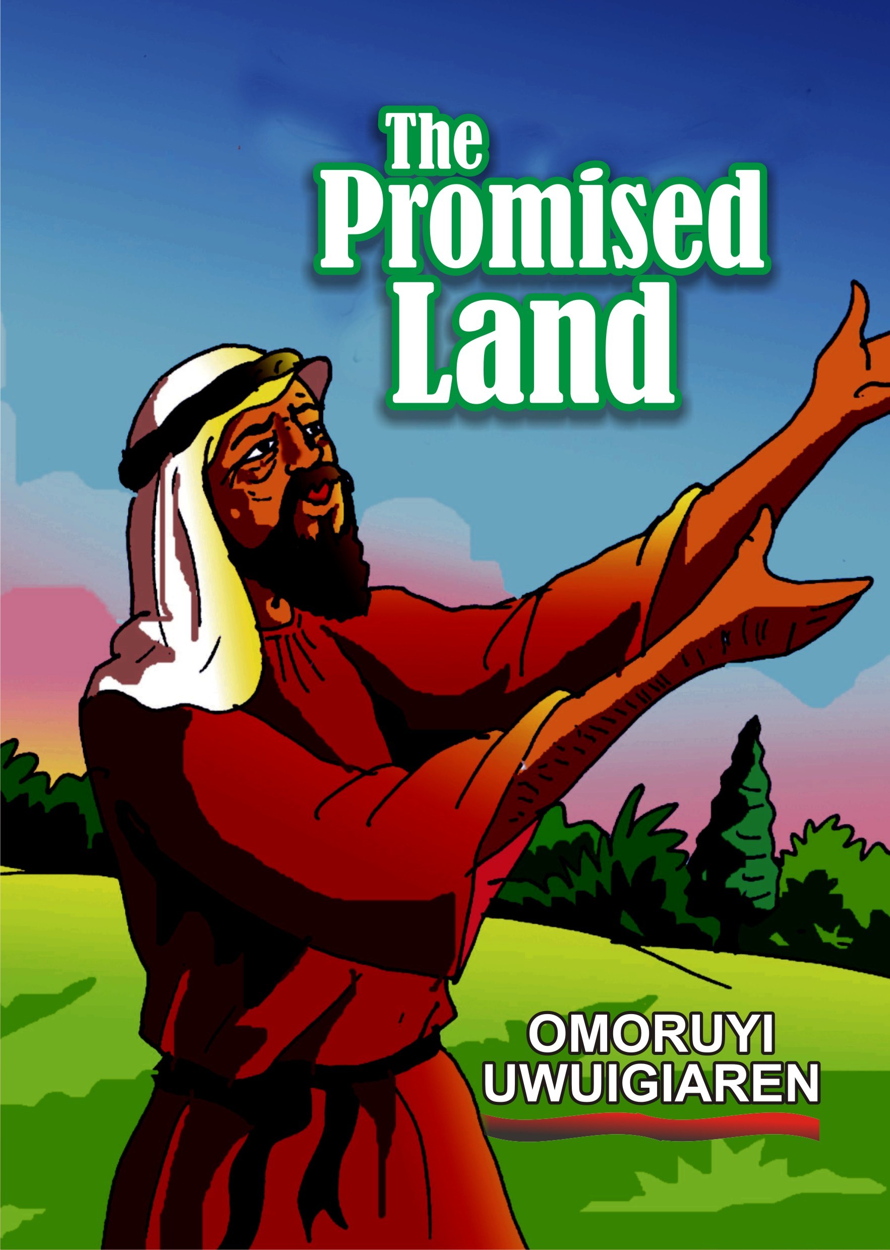 The Promised Land by Omoruyi Uwuigiaren | Goodreads