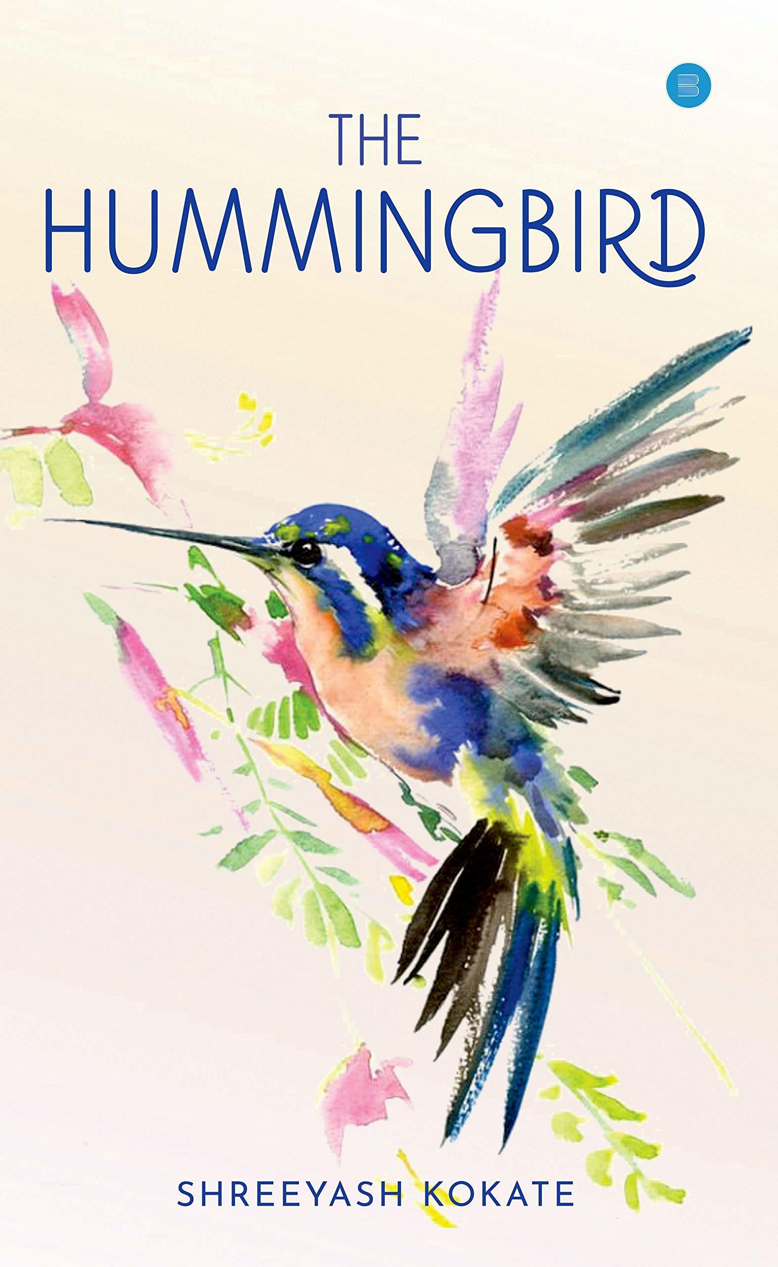 The Hummingbird by Shreeyash Kokate | Goodreads