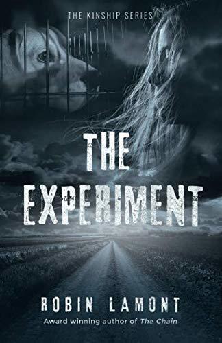 The Experiment (The Kinship Series #3) by Robin Lamont | Goodreads