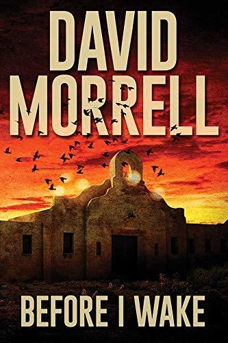 Before I Wake: A Story Collection by David Morrell | Goodreads