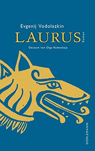 Laurus by Eugene Vodolazkin | Goodreads