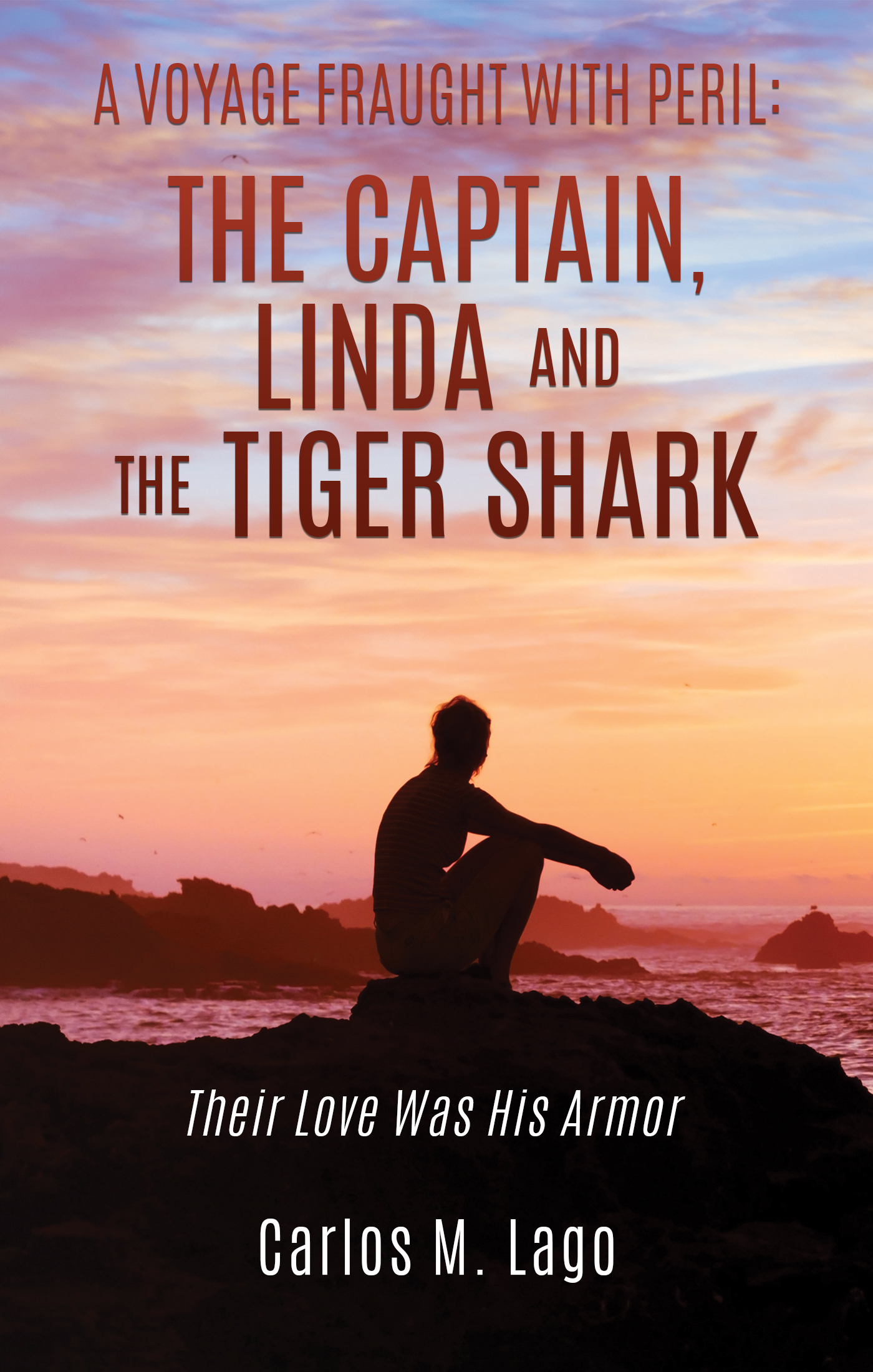 A VOYAGE FRAUGHT WITH PERIL: THE CAPTAIN, LiNDA AND THE TIGER SHARK ...