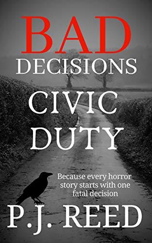 Civic Duty (Bad Decisions Book 2) by P.J. Reed | Goodreads