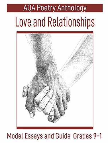 AQA Poetry Anthology Love and Relationships: Model Essays and Guide ...