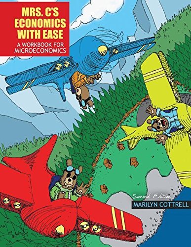 Mrs. C's Economics with Ease: A Workbook for Microeconomics by MARILYN ...
