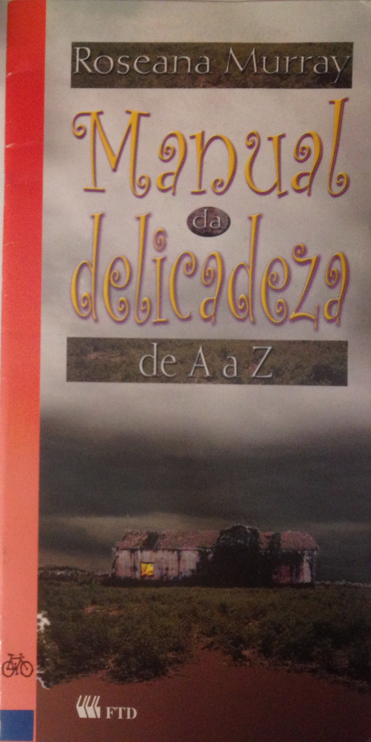 Manual de delicadeza de A a Z by Roseana Murray | Goodreads