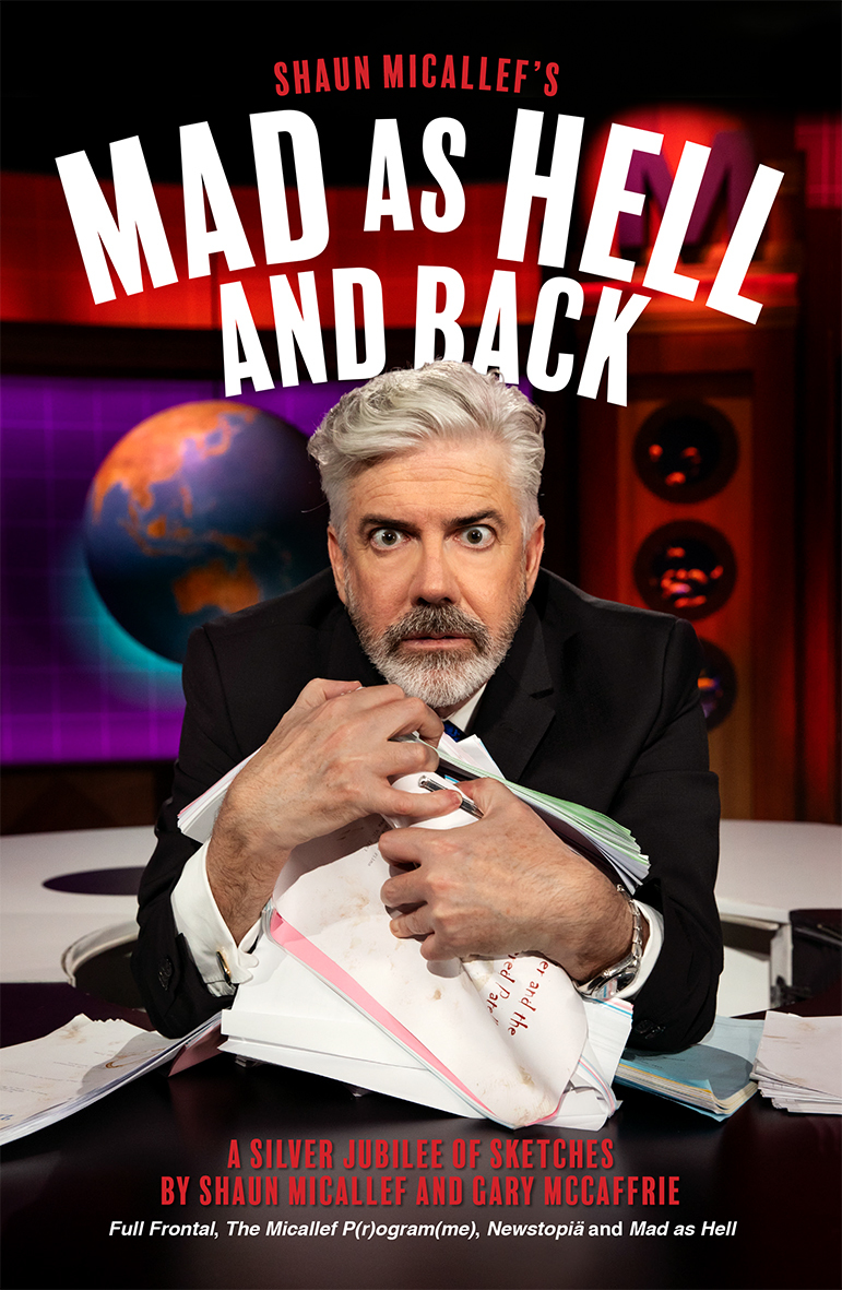 Shaun Micallef’s Mad as Hell and Back by Shaun Micallef | Goodreads