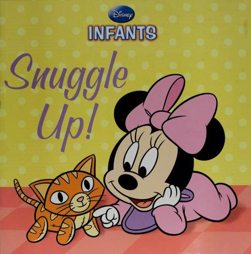Disney Baby Snuggle Up by Cassie Caregan | Goodreads