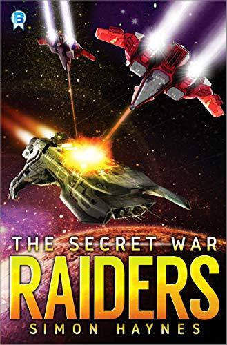 Raiders: A fast-paced military science fiction thriller by Simon Haynes ...