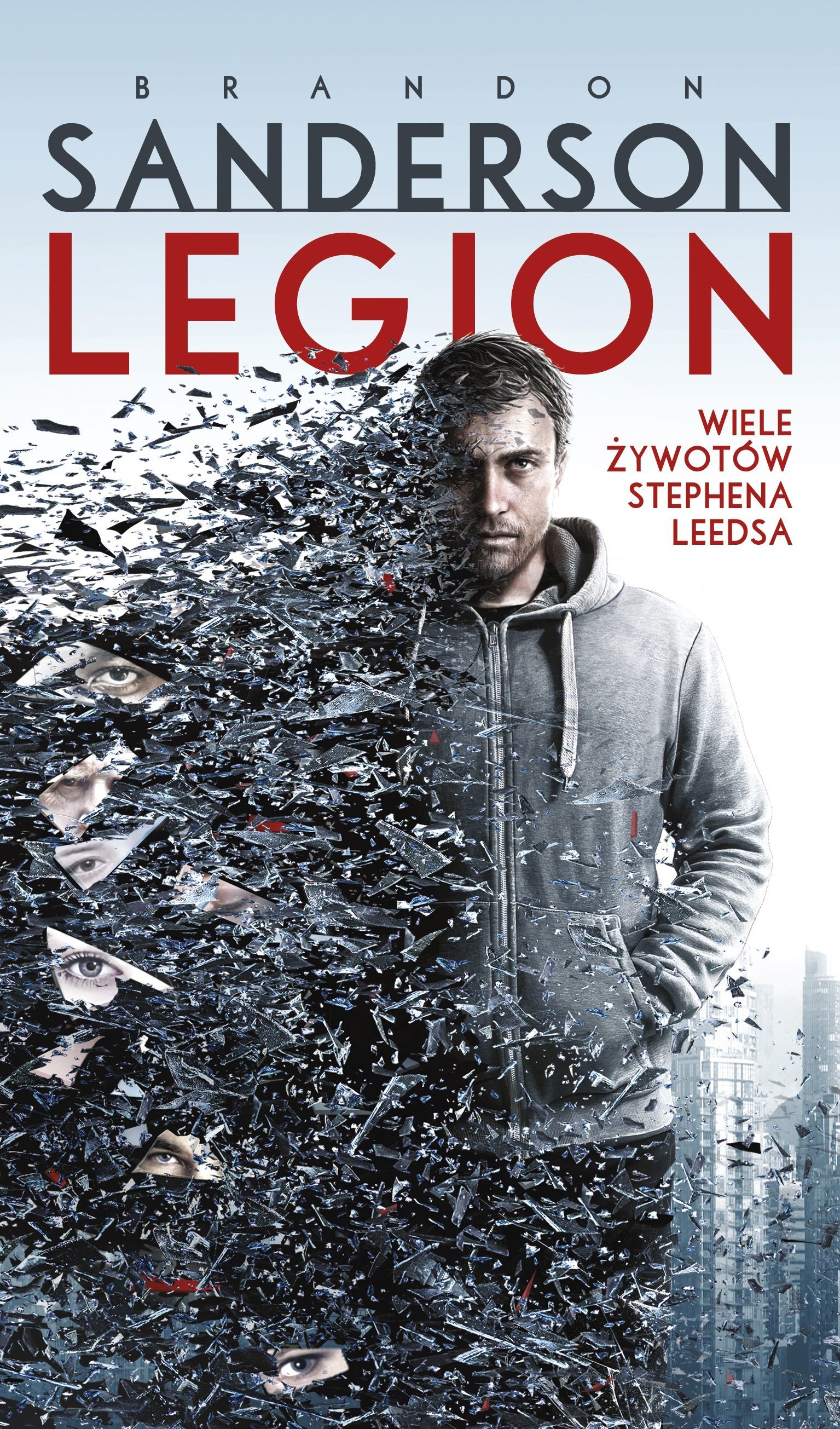 Legion: Wiele żywotów Stephena Leedsa by Brandon Sanderson | Goodreads