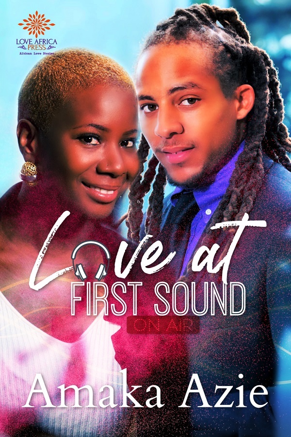 Love At First Sound by Amaka Azie | Goodreads