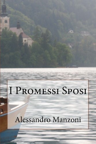 I Promessi Sposi (Italian Edition) by Alessandro Manzoni | Goodreads