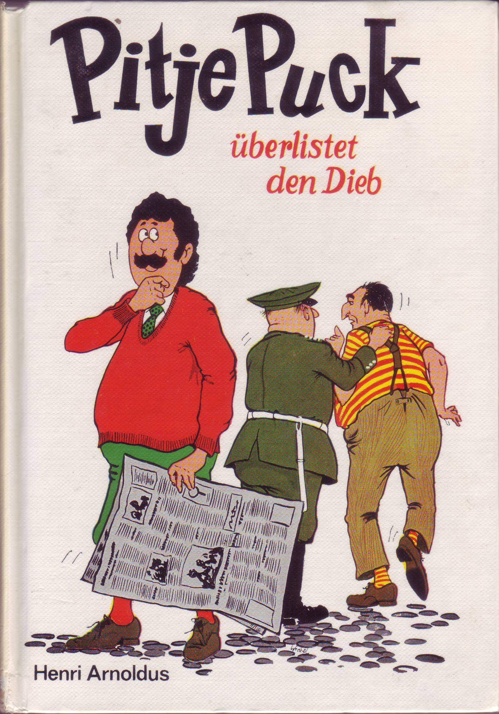 Pitje Puck überlistet den Dieb (Pitje Puck, #7) by Henri Arnoldus ...