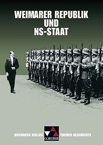 Buchners Kolleg. Themen Geschichte Weimarer Republik und NS-Staat by ...