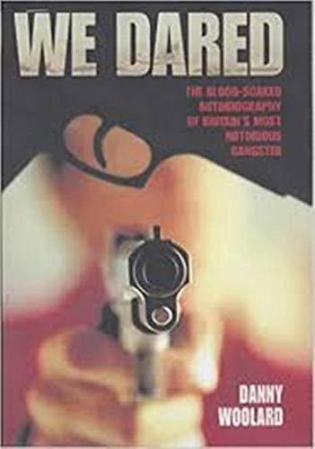 We Dared by Danny Woolard | Goodreads