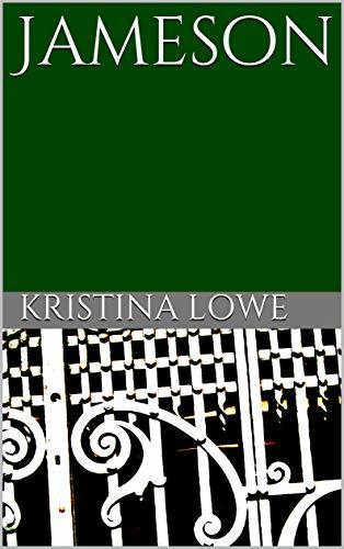 Jameson (The Jimmy and Kane Series Book 1) by Kristina Lowe | Goodreads