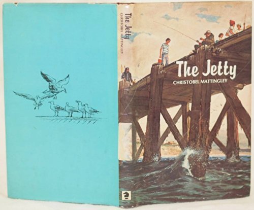 The jetty by Christobel Mattingley | Goodreads