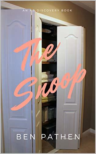 The Snoop by Ben Pathen | Goodreads