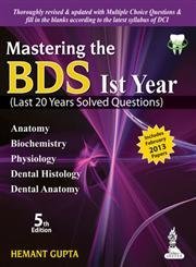 Mastering the BDS 1st Year: Last 20 Years Solved Questions by GUPTA ...