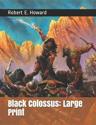 Black Colossus by Robert E. Howard | Goodreads