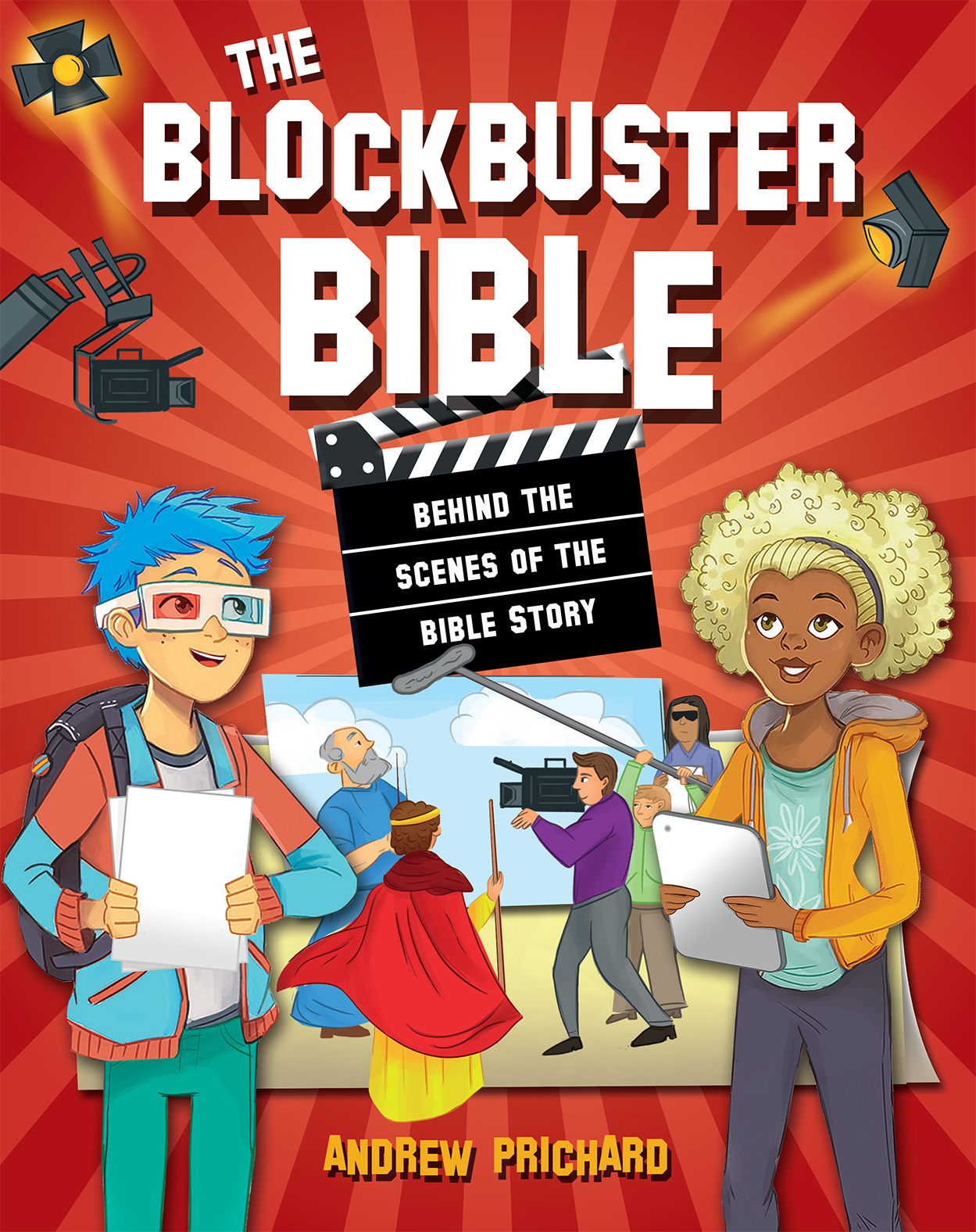 The Blockbuster Bible: Behind the Scenes of the Bible Story by Andrew ...