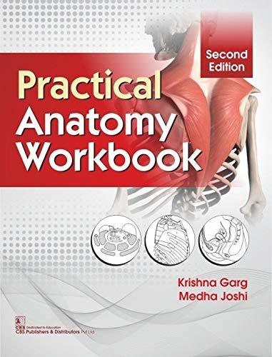 Practical Anatomy Workbook by Krishna Garg | Goodreads