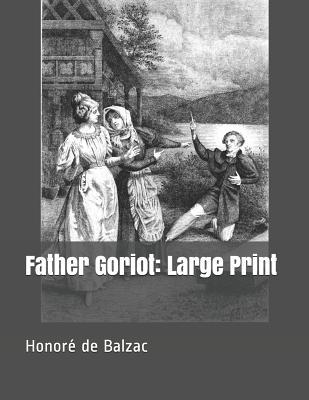 Father Goriot by Honoré de Balzac | Goodreads
