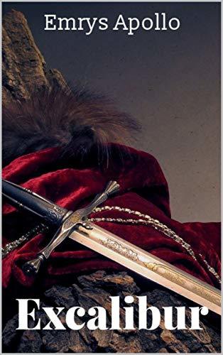 Excalibur by Emrys Apollo | Goodreads
