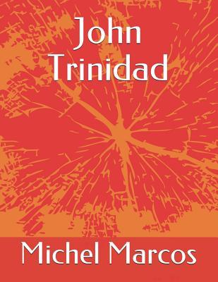 John Trinidad by Michel Marcos | Goodreads