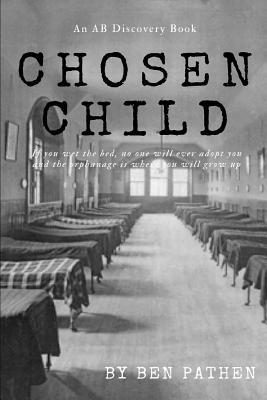 Chosen Child by Ben Pathen | Goodreads