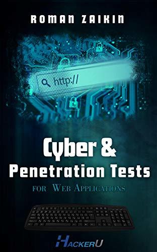 Cyber and Penetration Testing for Web Applications by Roman Zaikin ...