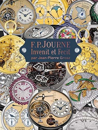 F.P.JOURNE - Invenit et Fecit by Jean-Pierre Grosz | Goodreads