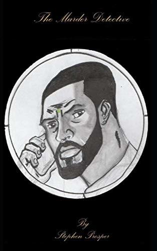 The Marder Detective by Stephen D. Prosper | Goodreads