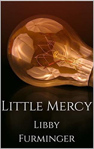 Little Mercy by Libby Furminger | Goodreads