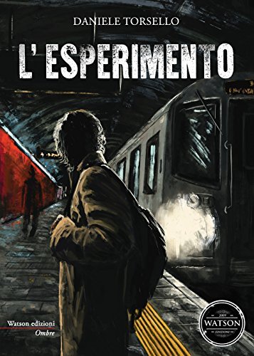l'esperimento by Daniele Torsello | Goodreads