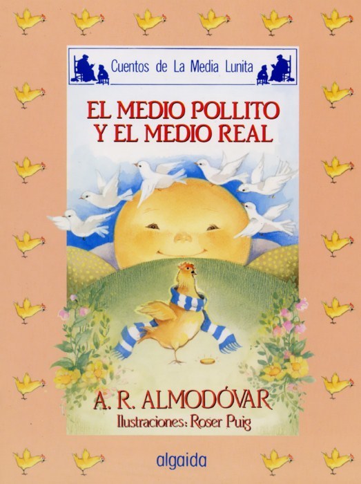 El medio pollito y el medio real (Cuentos de la media lunita, #16). by ...