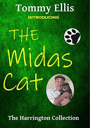 The Midas Cat: The Harrington Collection by Tommy Ellis | Goodreads