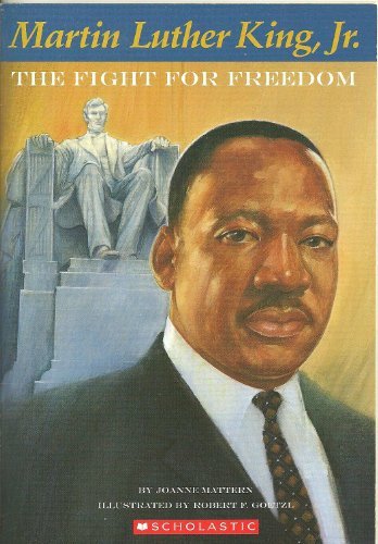 Martin Luther King, Jr., The Fight for Freedom by Joanne Mattern ...