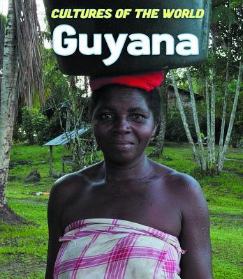 Guyana (Cultures of the World (Third Edition)) by Debbie Nevins | Goodreads
