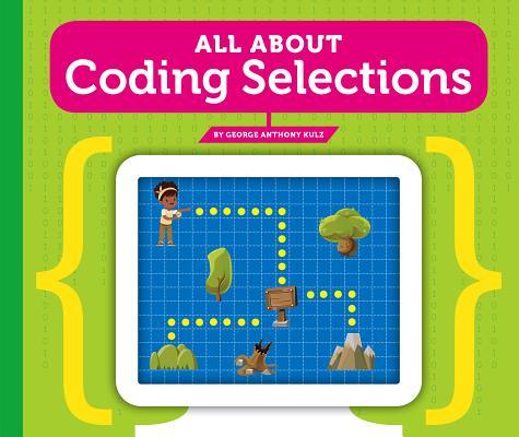 All about Coding Selections by George Anthony Kulz | Goodreads