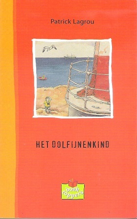 Het dolfijnenkind by Patrick Lagrou | Goodreads