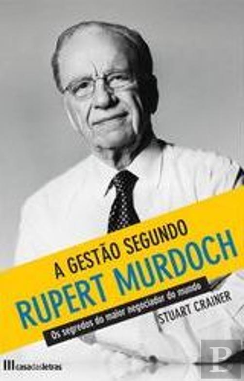 A Gestão Segundo Rupert Murdoch by Stuart Crainer | Goodreads