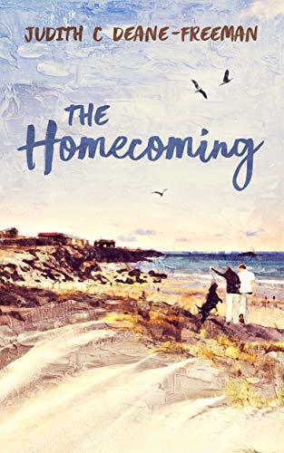 The Homecoming by Judith C. Deane-Freeman | Goodreads