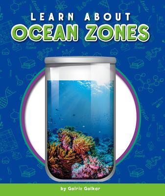 Learn about Ocean Zones by Golriz Golkar | Goodreads