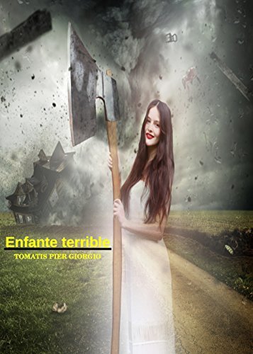 Enfante terrible (La Fantasia al Potere Vol. 6) by Pier Giorgio Tomatis ...