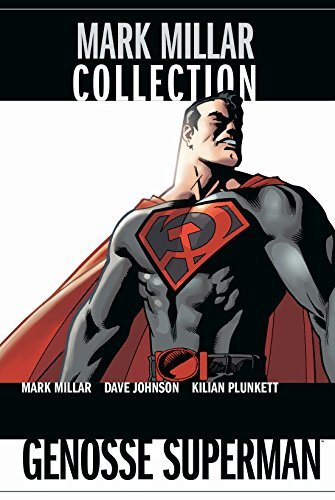 Mark Millar Collection: Bd. 4: Genosse Superman by Mark Millar | Goodreads