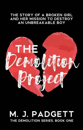 The Demolition Project by M.J. Padgett | Goodreads